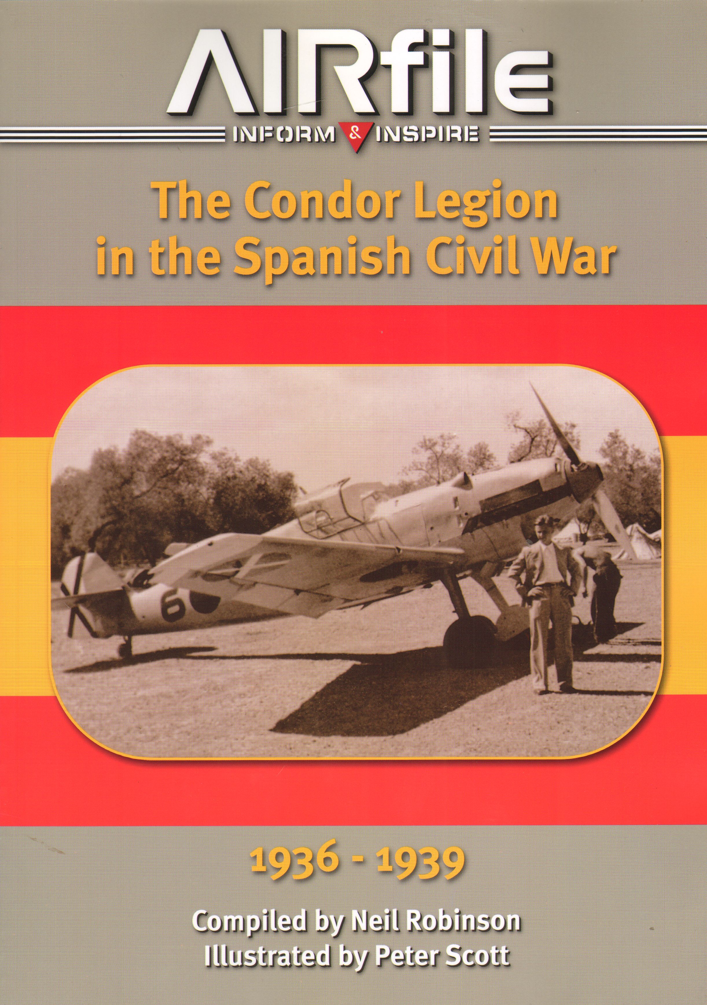 The Condor Legion in the Spanish Civil War 1936-1939 - Avions Livres